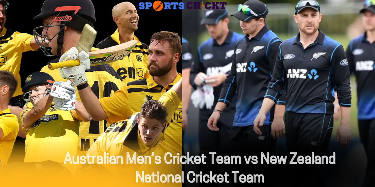 Australian Men’s Cricket Team vs New Zealand National Cricket Team ...