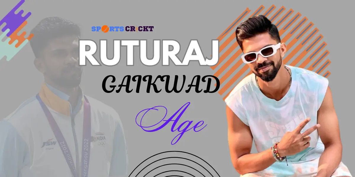 Ruturaj Gaikwad Age, IPL Career, Wife and Net worth - Sports Crickt